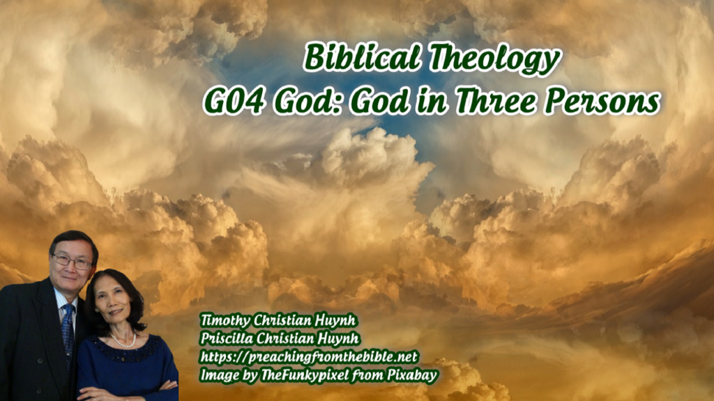 Biblical Theology – G04 God: God in Three Persons – Preaching from the ...