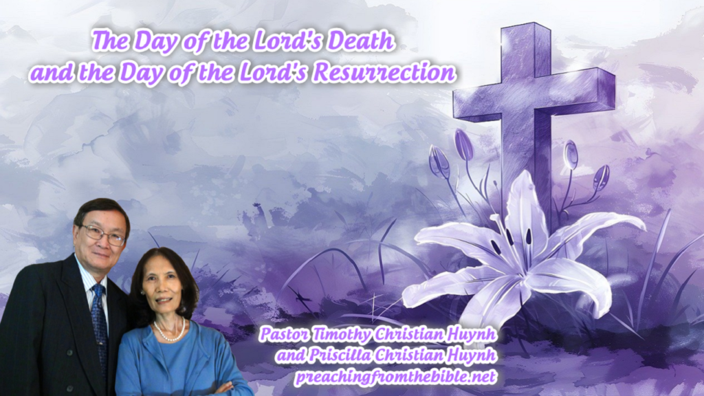 The Day of the Lord’s Death and the Day of the Lord’s Resurrection ...